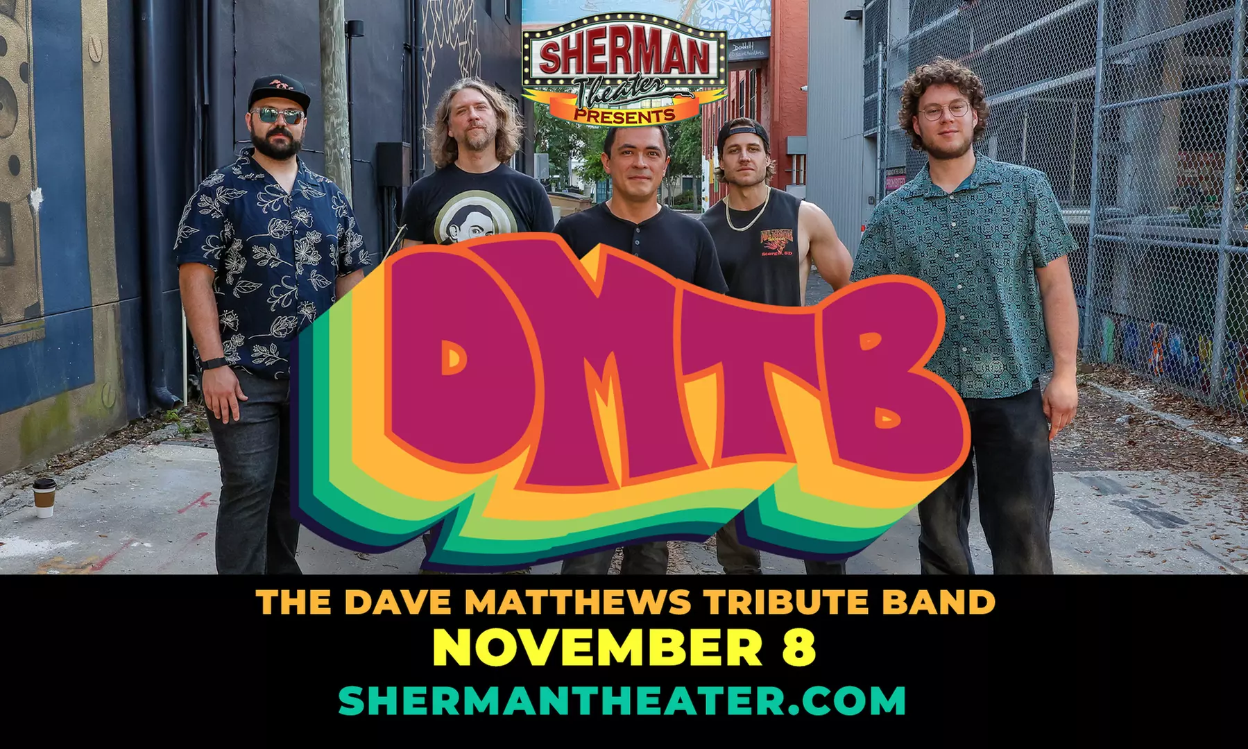 The Dave Matthews Tribute Band - Tomorrow We Die Tour Sherman Theater ...