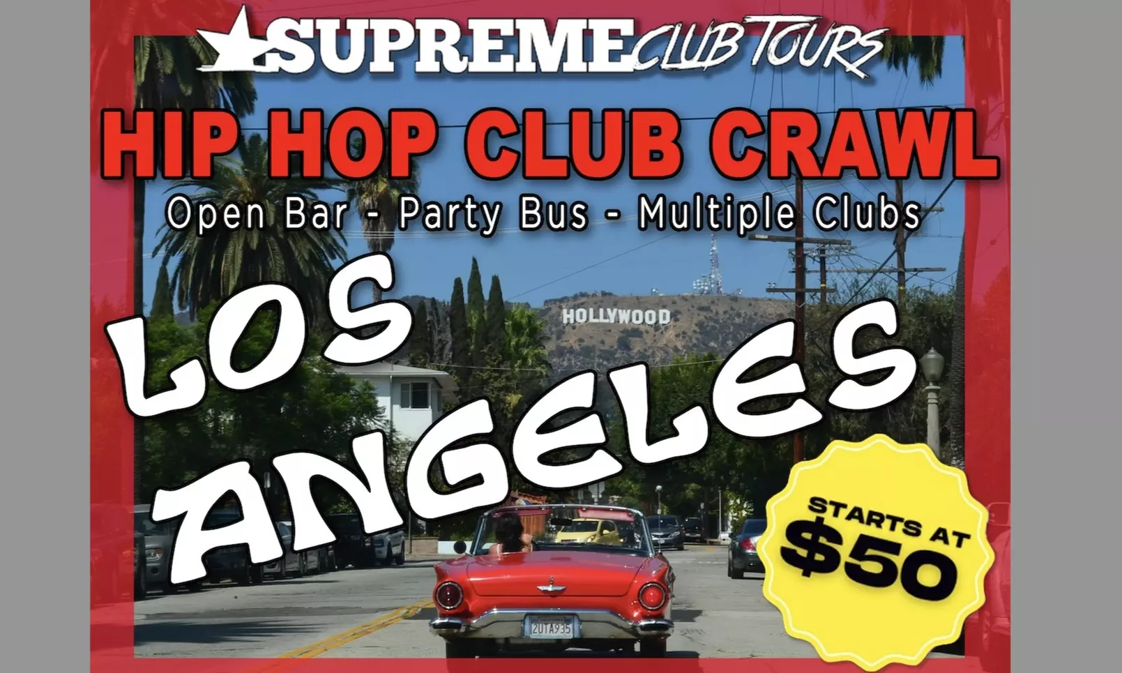 Supreme Club Tours Hip Hop Club Crawl Los Angeles 2025 2026 in Los ...