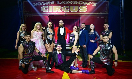 Unforgettable Fun with One Child or Adult Ticket to John Lawson Circus ...