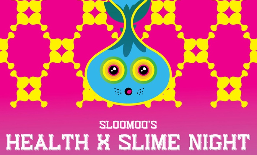 Sloomoo's Health X Slime Nigh... - Sloomoo's Health X Slime Night with ...