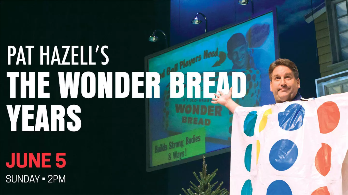 "Pat Hazell's The Wonder Bread Years" in Glendora | Groupon