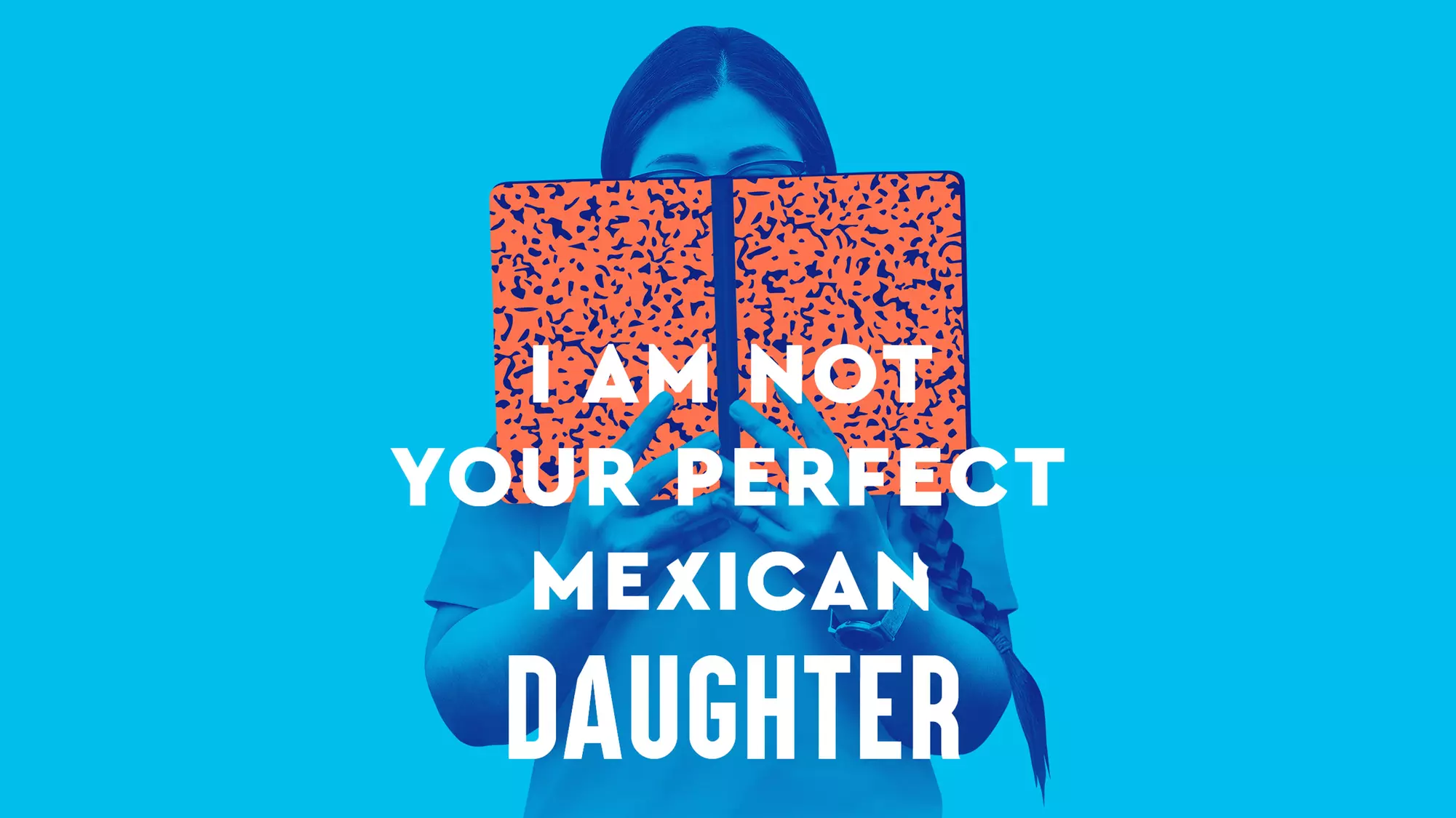 "I Am Not Your Perfect Mexican Daughter" in Seattle | Groupon