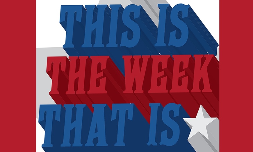 This Is the Week That Is - Plays and Players Theatre | Groupon