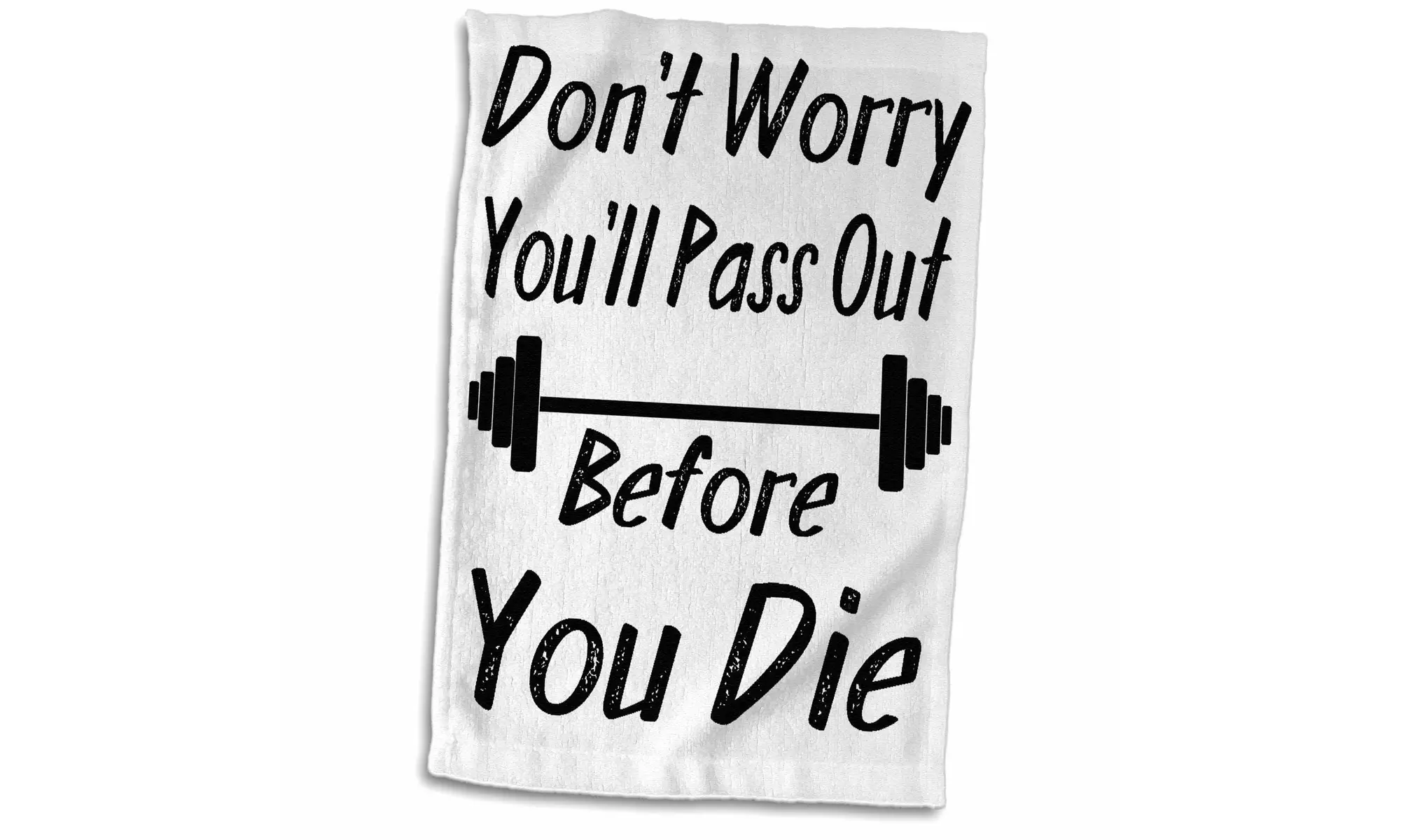 Towel - Dont Worry Youll Pas... | Groupon Goods Towel - Dont Worry Youll Pas... | Groupon Goods